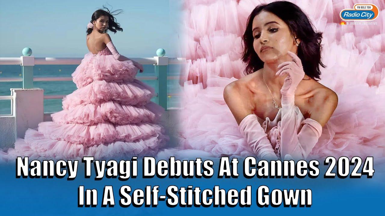 Indian Fashion Influencer Nancy Tyagi`s Self-Made Cannes Gown Makes History