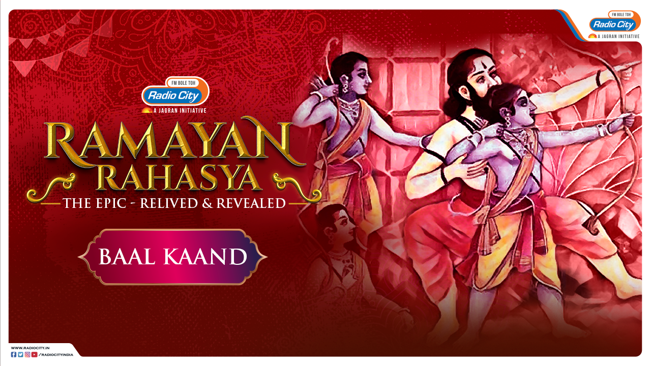 Baal Kaand Ep 1 Part 1 Ramayan Rahasya Ram Mandir Radio City India