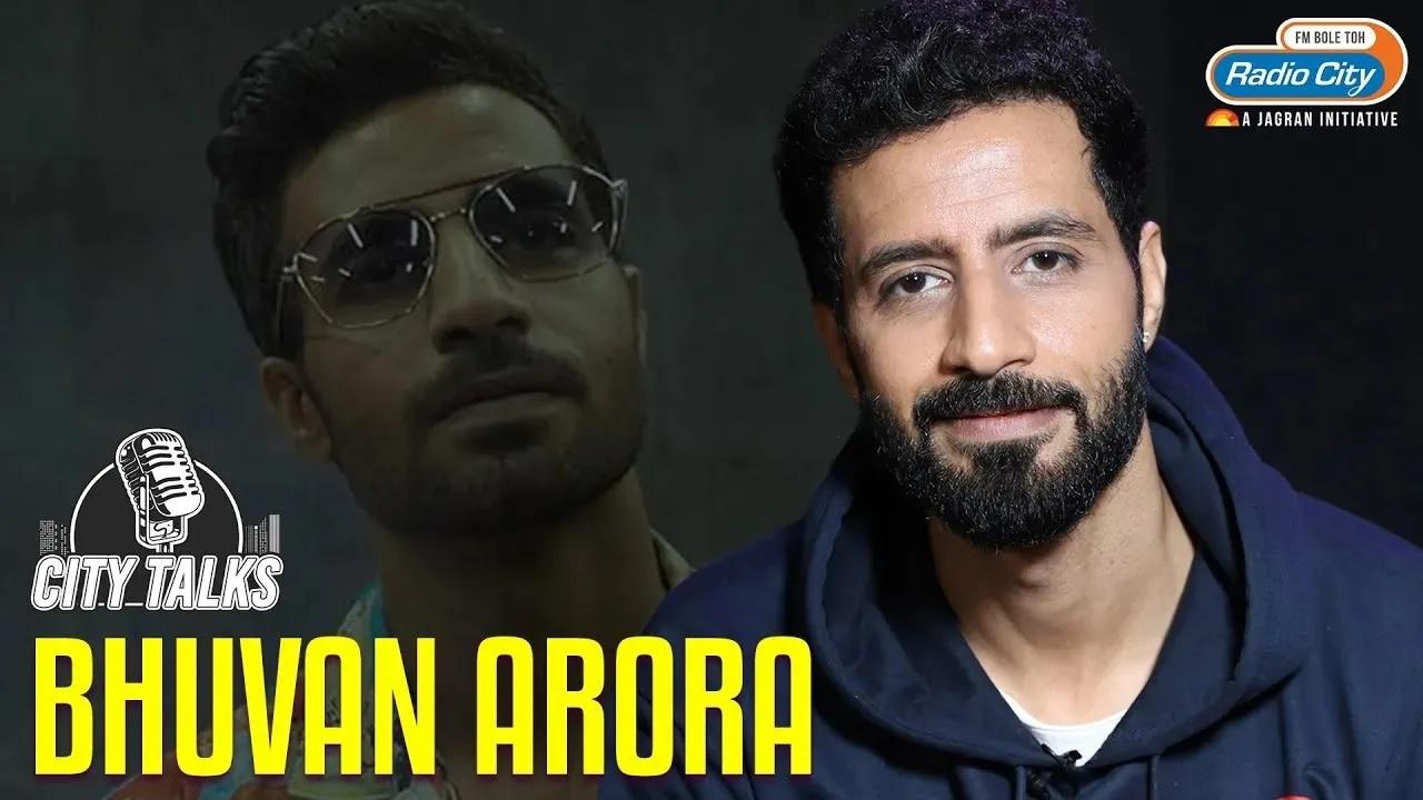 Hear from Bhuvan Arora aka Firoz from Farzi about his journey as an actor City Talks Radio City