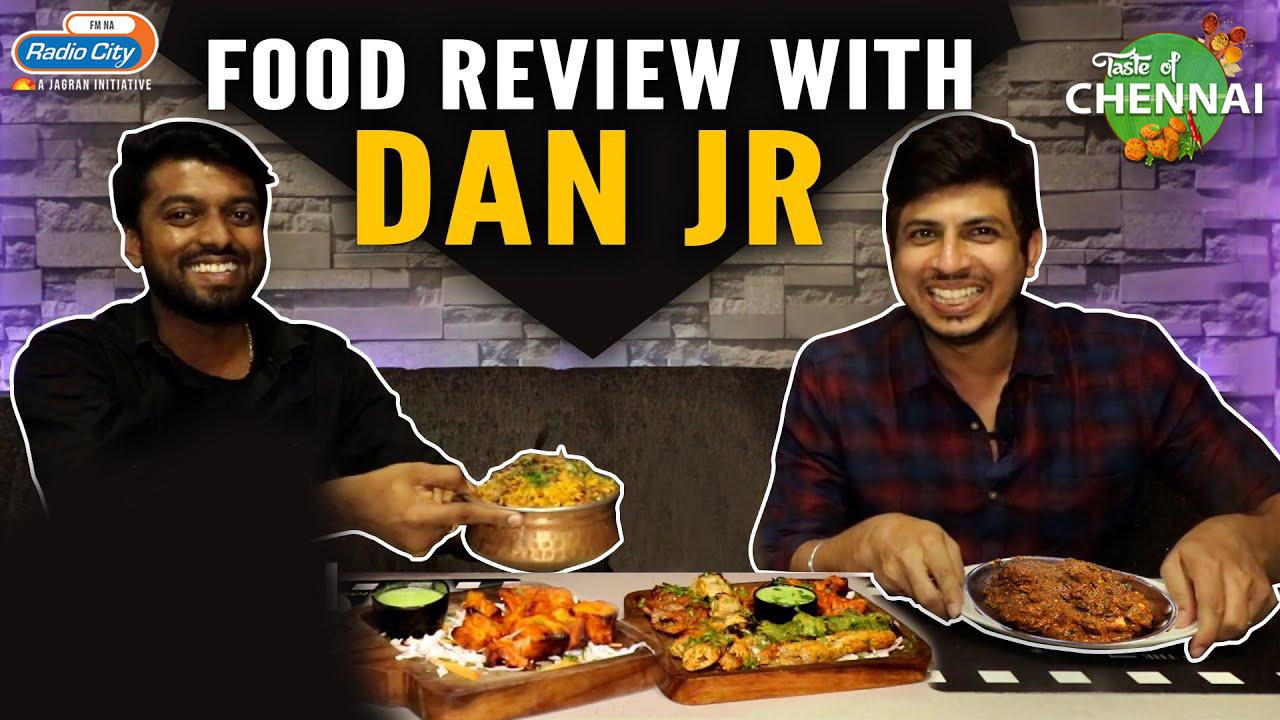 Food Review With Dan Jr | The 16 Tons | Taste Of Chennai